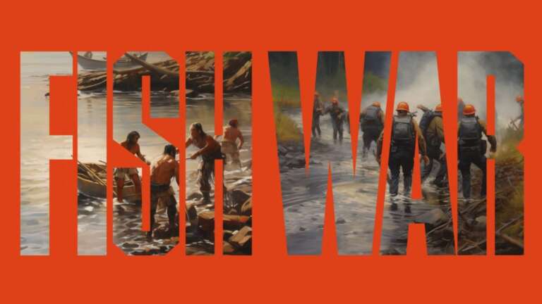 FISH WAR: Northwest Treaty Tribes Documentary Premieres At Seattle ...